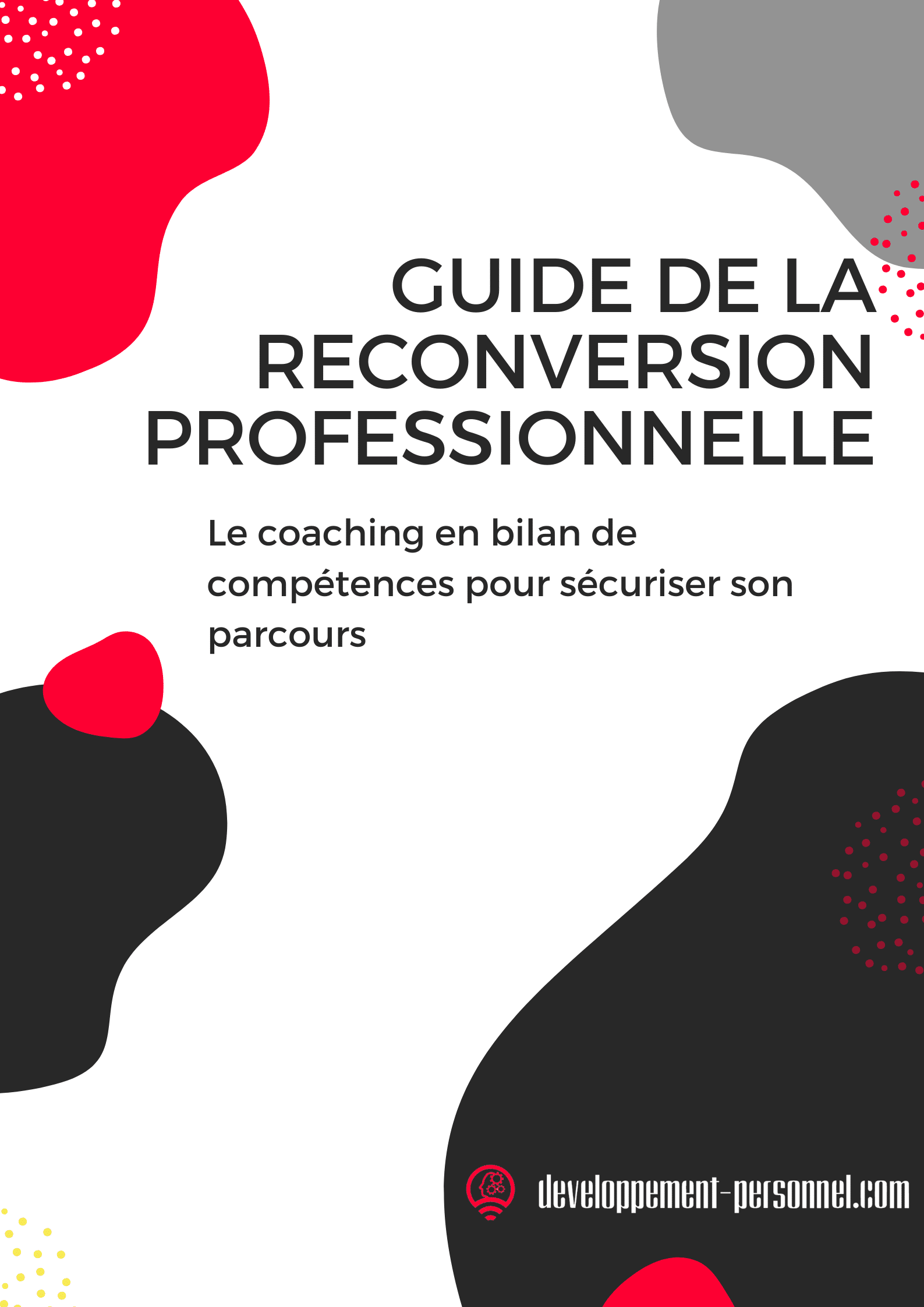 Livre Blanc- Guide de la reconversion professionnelle - DEVELOPPEMENT-PERSONNEL.COM